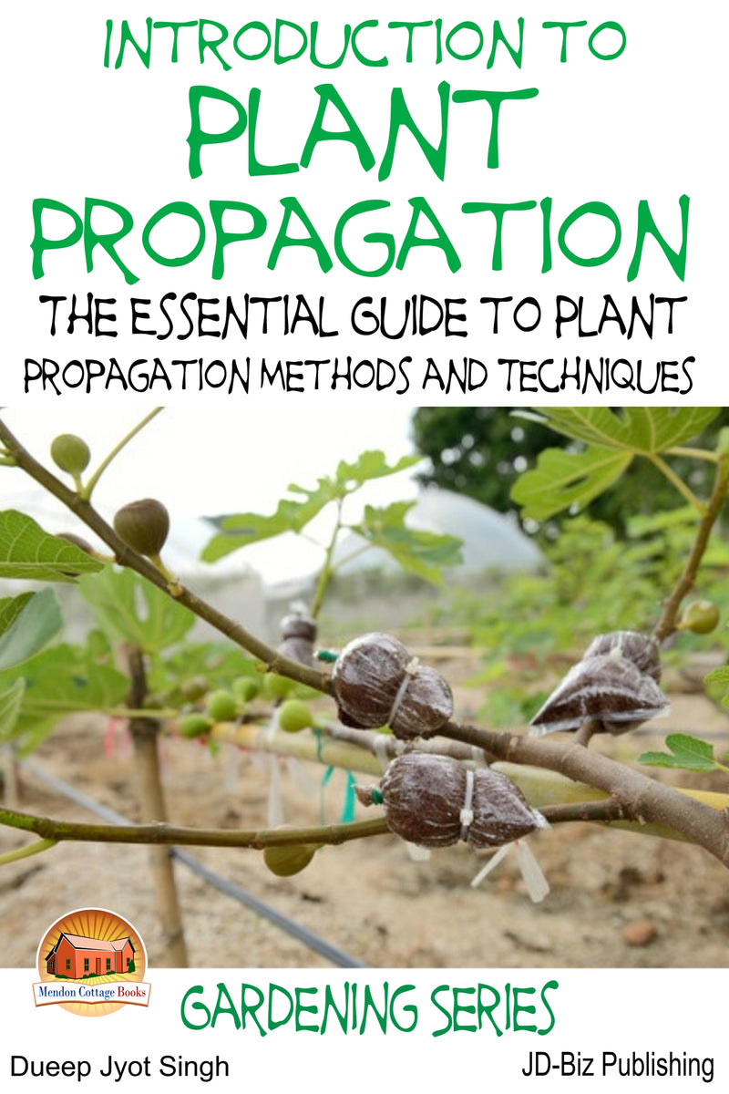 Introduction to Plant Propagation – Gardening Books