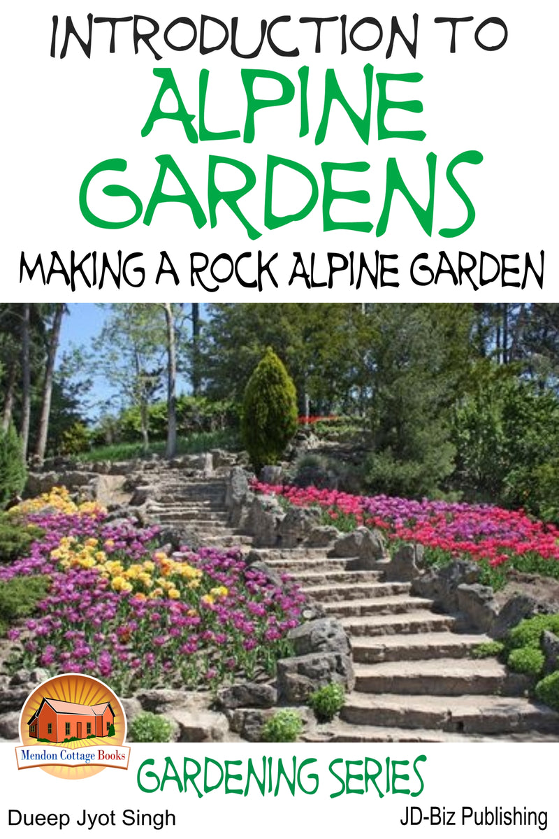Introduction to Alpine Gardens – Gardening Books